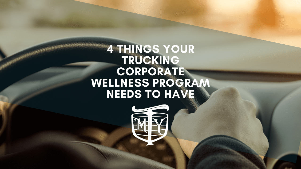 4 Things Your Trucking Corporate Wellness Program Needs to Have ...