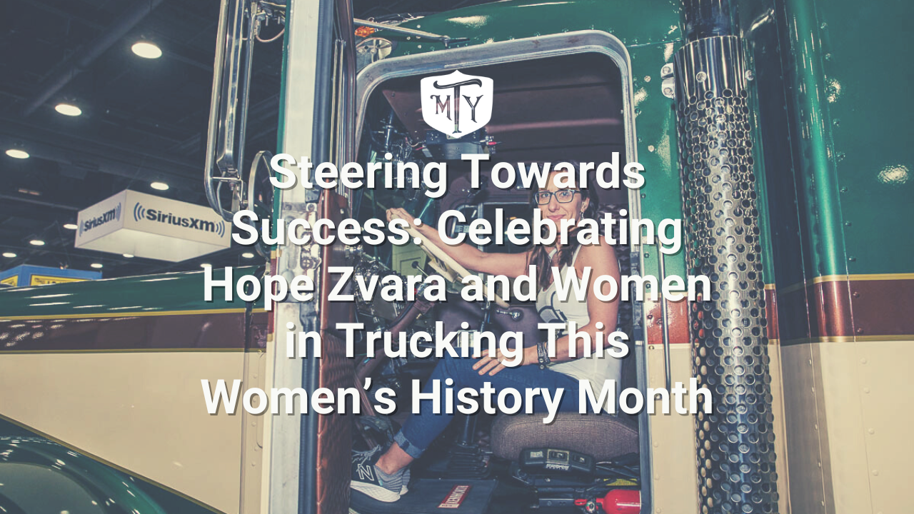 Steering Towards Success: Celebrating Hope Zvara and Women in Trucking ...