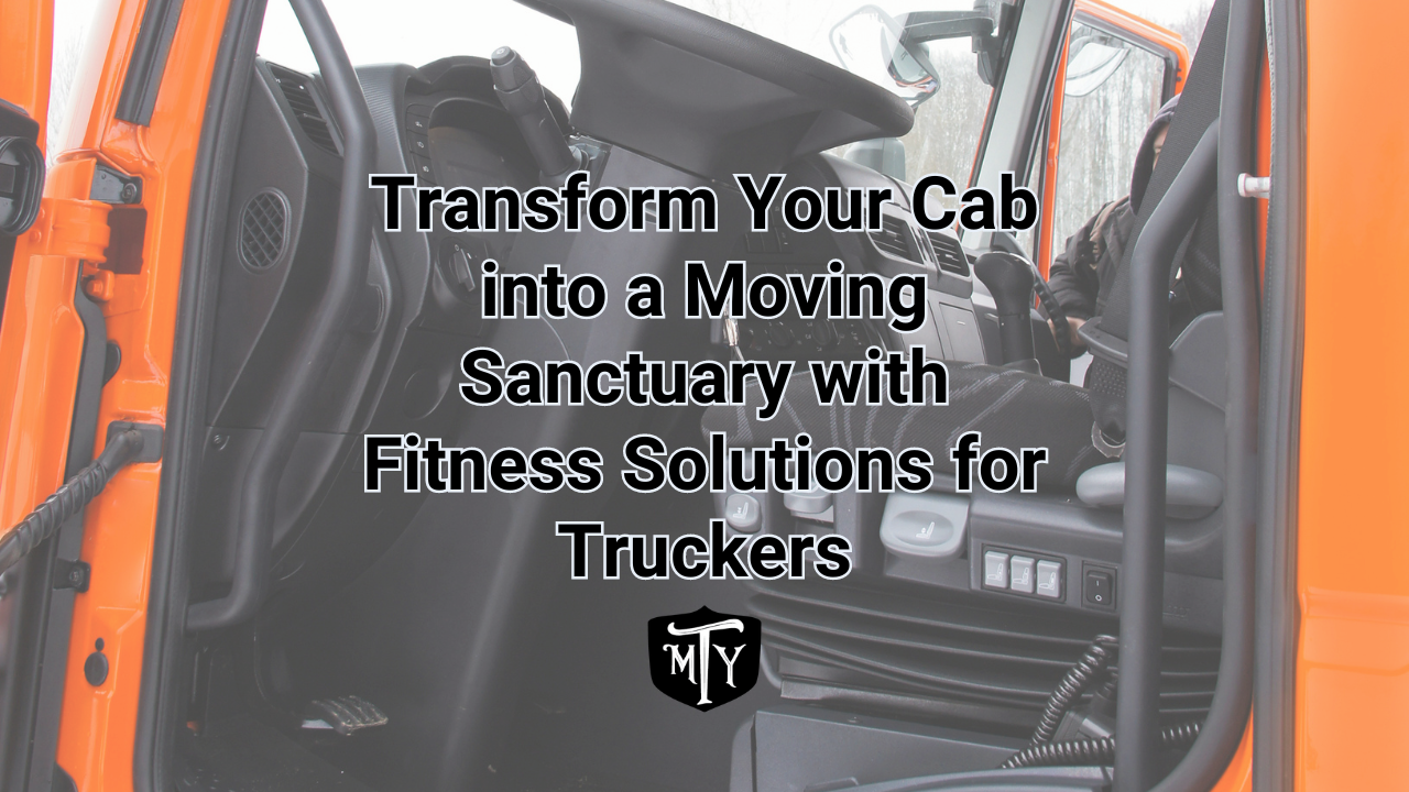 Transform Your Cab into a Moving Sanctuary with Fitness Solutions for ...